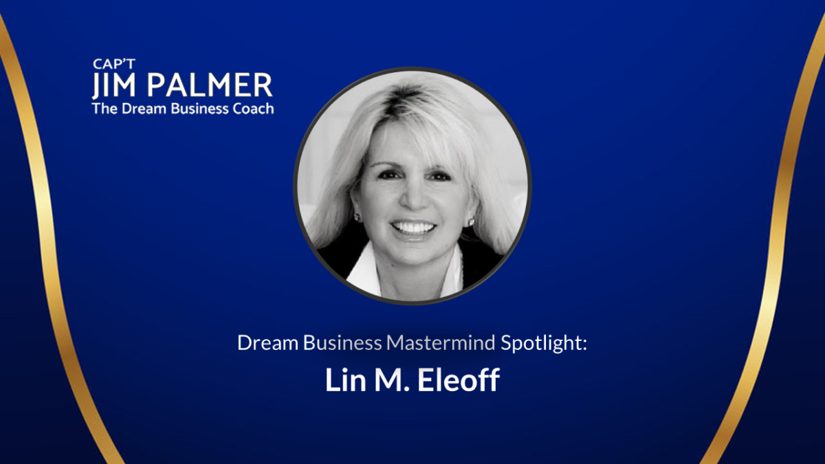 Dream Business Mastermind Spotlight: Lin M. Eleoff